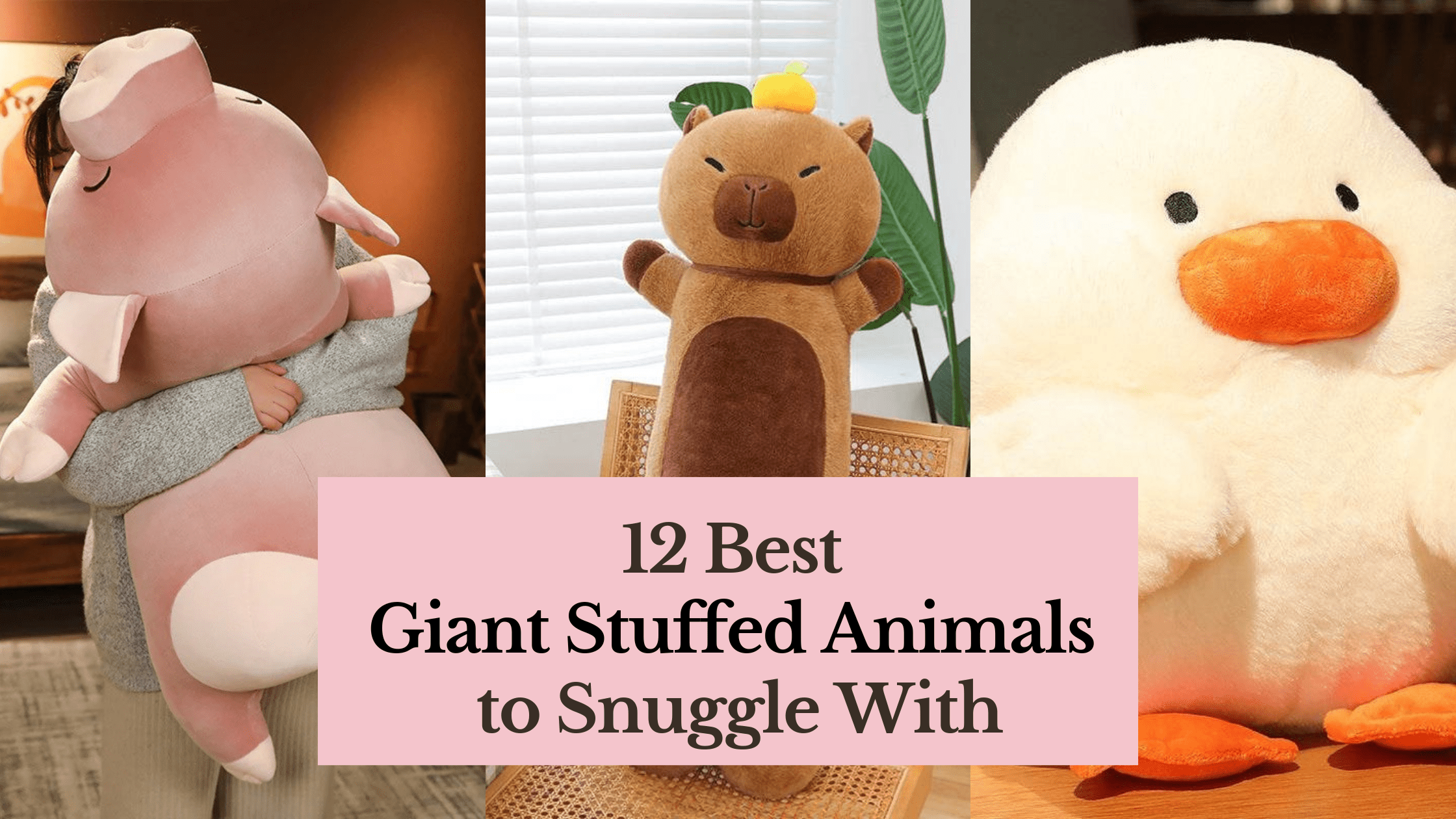 12 Best Giant Stuffed Animals to Snuggle With — September Favorites ...