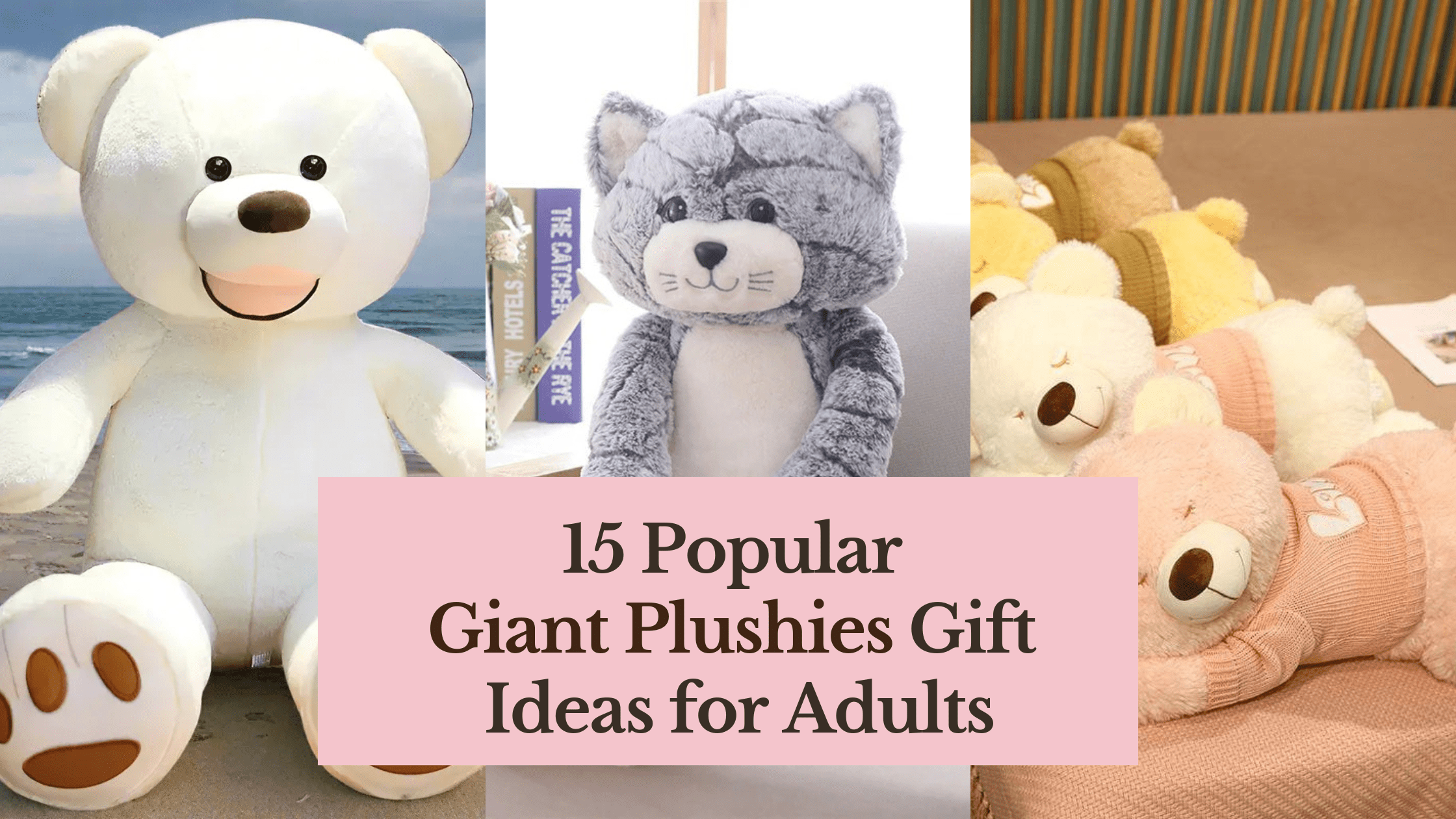 15 Best Giant Plushies for Adults | Cute Gift Ideas 2025 – Goodlifebean