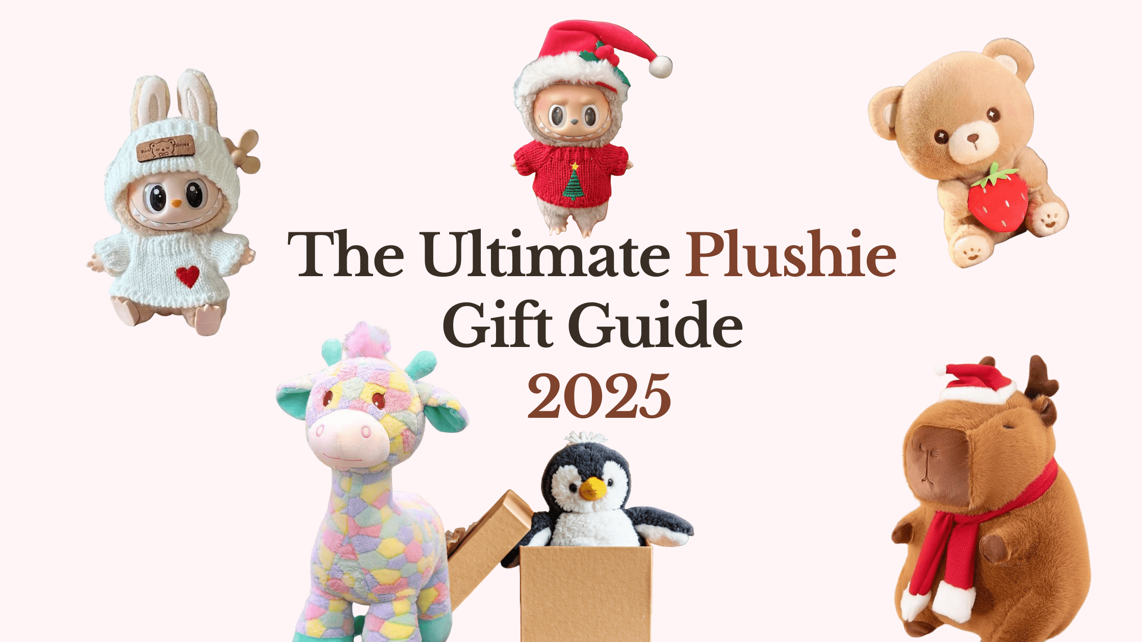 Plushie Gift Guide 2025 | Best Plushies for Christmas 2025 – Goodlifebean