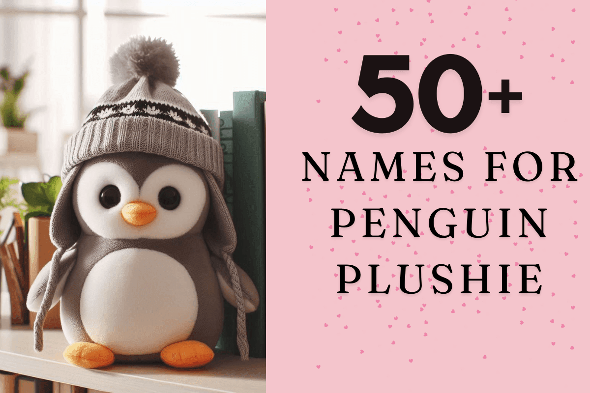 50+ Names for Your Stuffed Penguin Plushies: Creative & Fun Ideas ...